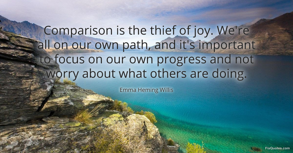 Comparison is the thief of joy. We're all on our own path, a...