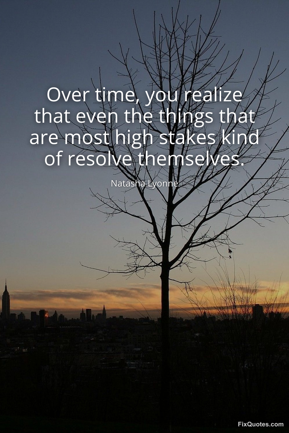 Over time, you realize that even the things... - Natasha Lyonne