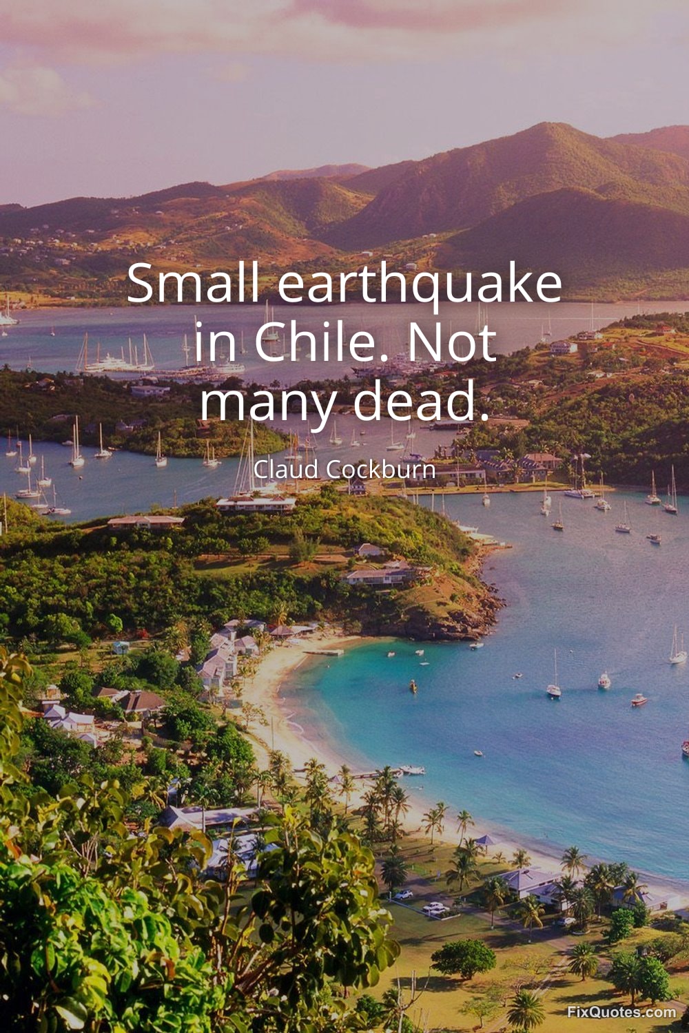 Small Earthquake in Chile, Not Many Dead Quote Analysis