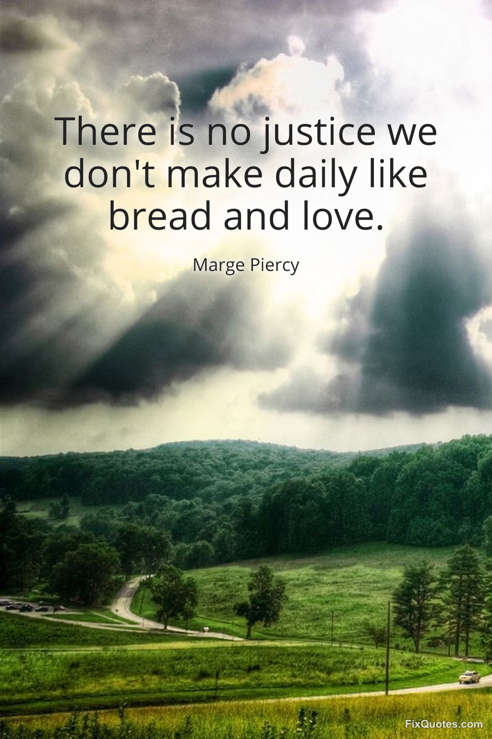 Justice as Daily Work: Marge Piercy Quote