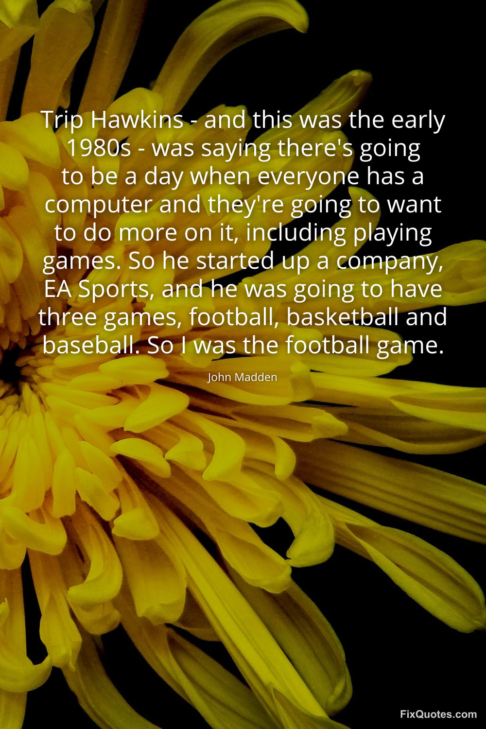 John Madden on Trip Hawkins and the birth of EA Sports