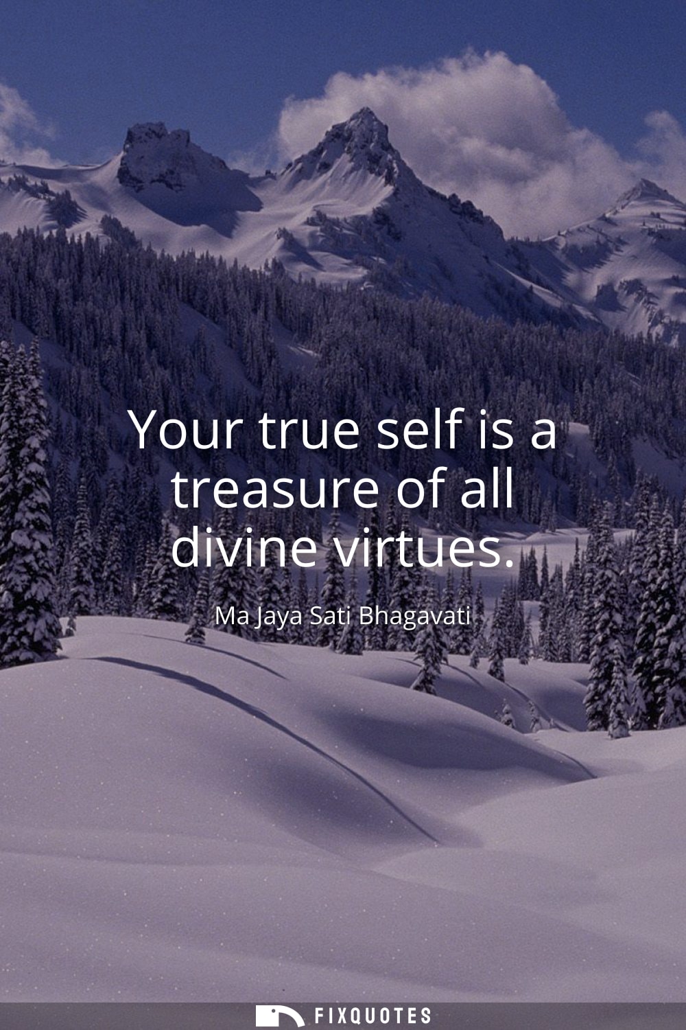 Your True Self Is a Treasure of All Divine Virtues - Ma Jaya