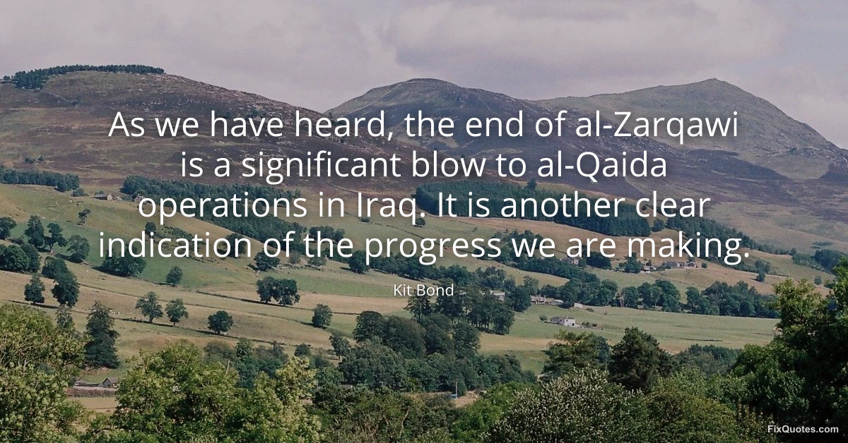 End of al-Zarqawi is a Significant Blow to al-Qaida Operations in Iraq
