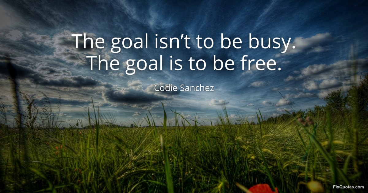 Codie Sanchez: Choose Freedom Over Being Busy and Performative Hustle